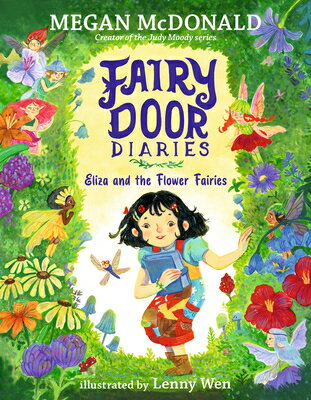 FAIRY DOOR DIARIES ELIZA & THE Fairy Door Diaries Megan McDonald Lenny Wen CANDLEWICK BOOKS2026 Paperback English ISBN：9...