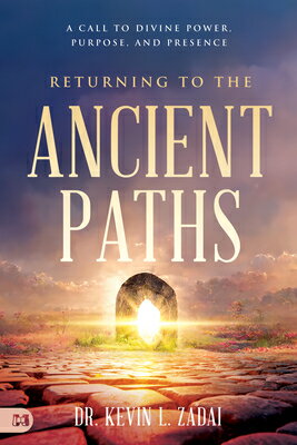 RETURNING TO THE ANCIENT PATHS Kevin Zadai HARRISON HOUSE2025 Paperback English ISBN：9781667503950 洋書 Social Science（社会科...