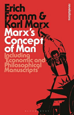 MARXS CONCEPT OF MAN Bloomsbury Revelations Erich Fromm Karl Marx PARAGON HOUSE PUBL2013 Paperback English ISBN：97814725...