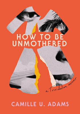 HT BE UNMOTHERED Camille U. Adams RESTLESS BOOKS2025 Paperback English ISBN：9781632063953 洋書 Fiction & Literature（小説＆文芸）...