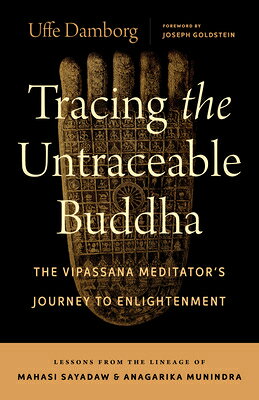 TRACING THE UNTRACEABLE BUDDHA Uffe Damborg Joseph Goldstein SHAMBHALA2026 Paperback English ISBN：9781645473954 洋書 Socia...