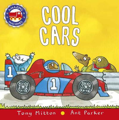 COOL CARS Amazing Machines Tony Mitton Ant Parker KINGFISHER2018 Board　Books English ISBN：9780753473955 洋書 Books for kid...