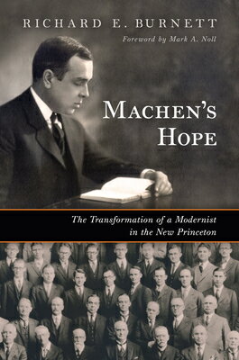 MACHENS HOPE Richard E. Burnett Mark a. Noll WILLIAM B EERDMANS PUB CO2024 Hardcover English ISBN：9780802883957 洋書 Ficti...