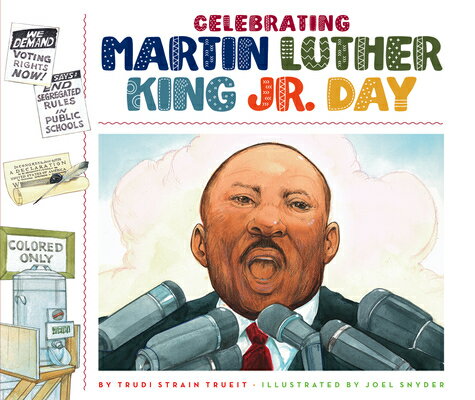 CELEBRATING MARTIN LUTHER KING Celebrating Holidays Trudi Strain Trueit Joel Snyder CHILDS WORLD2021 Library　Binding Eng...