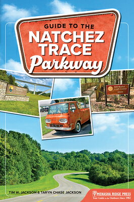 GT THE NATCHEZ TRACE PARKWAY R Nature's Scenic Drives Tim W. Jackson Taryn Chase Jackson MENASHA RIDGE PR2026 Paperback ...