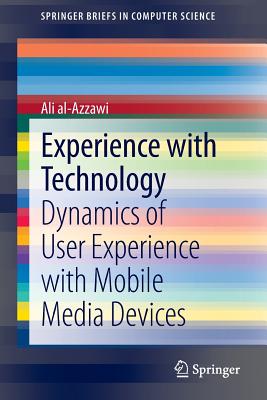 EXPERIENCE W/TECHNOLOGY 2014/E Springerbriefs in Computer Science Ali AlーAzzawi SPRINGER NATURE2013 Paperback 2014 Engli...