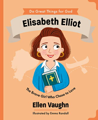 ELISABETH ELLIOT Do Great Things for God Ellen Vaughn Emma Randall GOOD BOOK CO2026 Hardcover English ISBN：9781802543964...