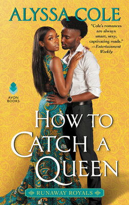 HT CATCH A QUEEN The Runaway Royals Alyssa Cole AVON BOOKS2020 Mass　Market　Paperbound English ISBN：9780062933966 洋書 Fict...