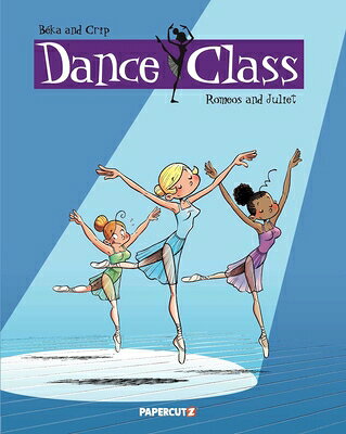 DANCE CLASS VOL 2 Dance Class Graphic Novels Beka Crip PAPERCUTZ2024 Hardcover English ISBN：9781545813966 洋書 Books for k...