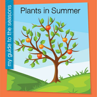 PLANTS IN SUMMER My Early Library: My Guide to the Seasons Rebecca Felix CHERRY LAKE PUB2026 Paperback English ISBN：9781...