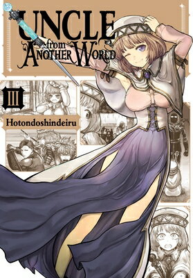 UNCLE FROM ANOTHER WORLD VOL 3 Uncle from Another World Hotondoshindeiru Christina Rose Phil Christie YEN PR2021 Paperba...