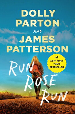 RUN ROSE RUN James Patterson Dolly Parton GRAND CENTRAL PUBL2023 Paperback English ISBN：9781538723968 洋書 Fiction & Liter...