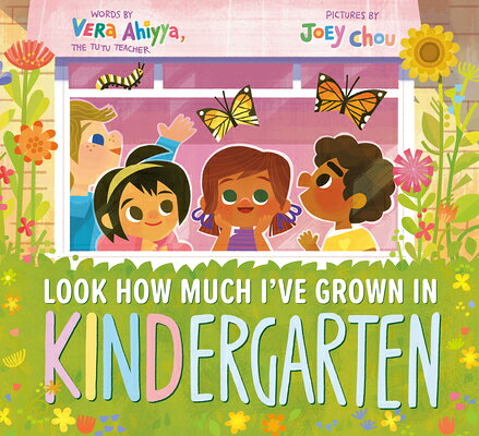 LOOK HOW MUCH IVE GROWN IN KIN A Kindergarten Book Vera Ahiyya Joey Chou RANDOM HOUSE STUDIO2024 Hardcover English ISBN：...