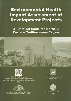 ENVIRONMENTAL HEALTH IMPACT AS Emro Publication A. a. Hassan M. H. Birley E. Giroult WORLD HEALTH ORGN2005 Paperback Eng...
