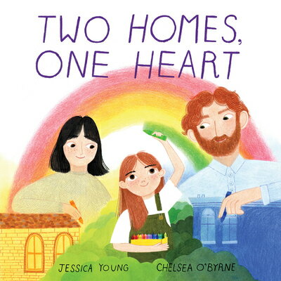 2 HOMES 1 HEART Jessica Young Chelsea O'Byrne HARPERCOLLINS2024 Hardcover English ISBN：9780063253971 洋書 Books for kids（児...