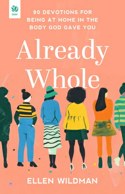 ALREADY WHOLE Ellen Wildman DISCOVERY HOUSE2025 Hardcover English ISBN：9781640703971 洋書 Social Science（社会科学） Religion