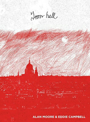 FROM HELL From Hell Alan Moore Eddie Campbell TOP SHELF PROD2016 Hardcover English ISBN：9781603093972 洋書 Family life & C...