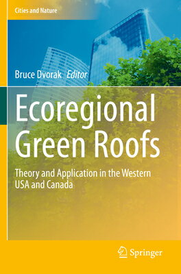ECOREGIONAL GREEN ROOFS 2021/E Cities and Nature Bruce Dvorak SPRINGER NATURE2022 Paperback 2021 English ISBN：9783030583...