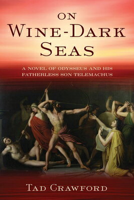 ON WINEーDARK SEAS Tad Crawford ARCADE PUB2024 Paperback English ISBN：9781956763973 洋書 Fiction & Literature（小説＆文芸） Fiction