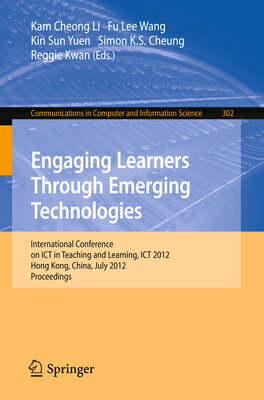 ENGAGING LEARNERS THROUGH EMER Communications in Computer and Information Science Kam Cheong Li Fu Lee Wang Kin Sun Yuen...