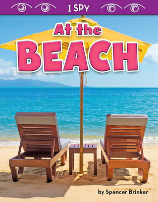 AT THE BEACH I Spy Spencer Brinker BEARPORT PUB CO INC2019 Paperback English ISBN：9781642803976 洋書 Books for kids（児童書） J...