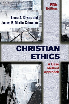 CHRISTIAN ETHICS 5/E Laura a. Stivers James B. MartinーSchramm ORBIS BOOKS2020 Paperback English ISBN：9781626983977 洋書 So...
