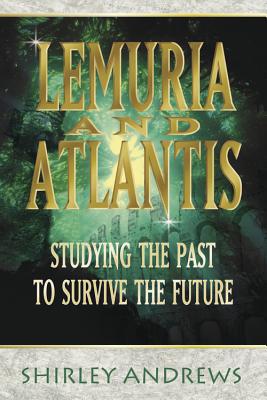 LEMURIA & ATLANTIS NEW/E Shirley Andrews LLEWELLYN PUB2004 Paperback English ISBN：9780738703978 洋書 Social Science（社会科学） ...