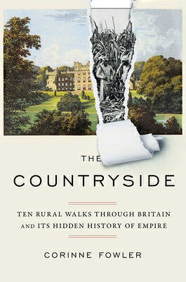 COUNTRYSIDE Corinne Fowler SCRIBNER BOOKS CO2024 Hardcover English ISBN：9781668003978 洋書 Social Science（社会科学） History