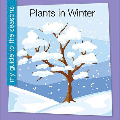PLANTS IN WINTER My Early Library: My Guide to the Seasons Rebecca Felix CHERRY LAKE PUB2026 Paperback English ISBN：9781...