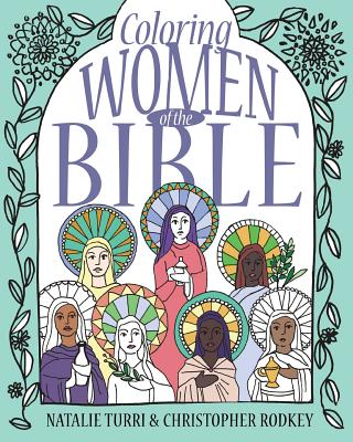 COLORING WOMEN OF THE BIBLE Natalie Turri Christopher D. Rodkey CBP2018 Paperback English ISBN：9780827203983 洋書 Social S...