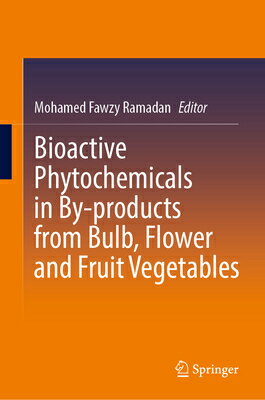 BIOACTIVE PHYTOCHEMICALS IN BY Mohamed Fawzy Ramadan SPRINGER NATURE2025 Hardcover 2025 English ISBN：9783031773983 洋書 Co...