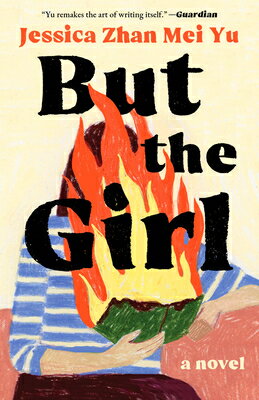 BUT THE GIRL Jessica Zhan Mei Yu UNNAMED PR2024 Paperback English ISBN：9781951213985 洋書 Fiction & Literature（小説＆文芸） Fiction