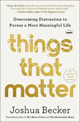 THINGS THAT MATTER Joshua Becker WATERBROOK PR2023 Paperback English ISBN：9780593193990 洋書 Business & SelfーCulture（ビジネス）...