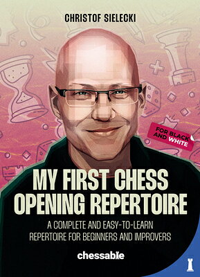 MY 1ST CHESS OPENING REPERTOIR Christof Sielecki NEW IN CHESS2024 Paperback English ISBN：9789083413990 洋書 Family life & ...