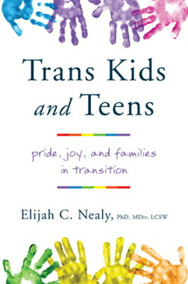 TRANS KIDS & TEENS Elijah C. Nealy W W NORTON & CO2019 Paperback English ISBN：9780393713992 洋書 Social Science（社会科学） Psyc...