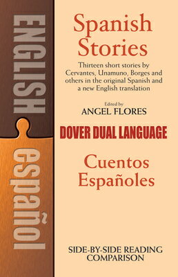 SPANISH STORIES/CUENTOS ESPANO Dover Dual Language Spanish Angel Flores DOVER PUBN INC1987 Paperback Revised English ISB...