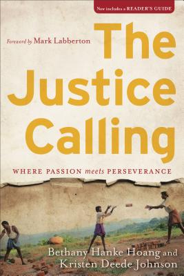JUSTICE CALLING Bethany Hanke Hoang Kristen Deede Johnson Mark Labberton BRAZOS PR2017 Paperback English ISBN：9781587433...