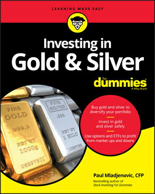 INVESTING IN GOLD & SILVER FOR Paul Mladjenovic FOR DUMMIES2020 Paperback English ISBN：9781119723998 洋書 Business & Selfー...