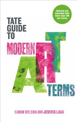 TATE GT MODERN ART TERMS Simon Wilson Jessica Lack TATE PUBN2016 Paperback English ISBN：9781849763998 洋書 Art & Entertain...