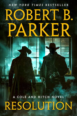 RESOLUTION Cole and Hitch Novel Robert B. Parker G P PUTNAM SONS2026 Paperback English ISBN：9798217183999 洋書 Fiction & L...