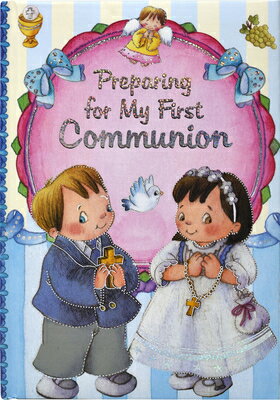 PREPARING FOR MY 1ST COMMUNION Thomas J. Donaghy REGINA PR2016 Board　Books English ISBN：9780882714004 洋書 Books for kids（...