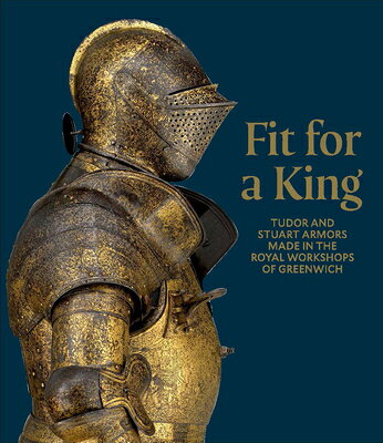 FIT FOR A KING Ian Eaves Stuart W. Pyhrr SCALA BOOKS2026 Hardcover English ISBN：9781785514005 洋書 Social Science（社会科学） Hi...