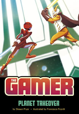 PLANET TAKEOVER Gamer Shawn Pryor Francesca Ficorilli STONE ARCH BOOKS2024 Paperback English ISBN：9781669074007 洋書 Books...