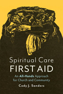 SPIRITUAL CARE 1ST AID Cody J. Sanders FORTRESS PR2025 Paperback English ISBN：9798889834007 洋書 Social Science（社会科学） Reli...