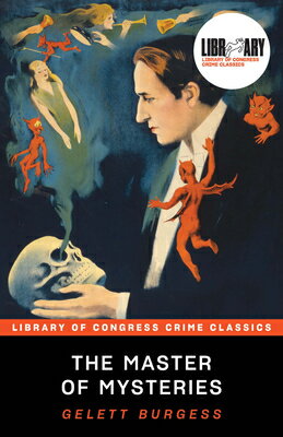 MASTER OF MYSTERIES Library of Congress Crime Classics Gelett Burgess POISONED PEN PR2023 Paperback English ISBN：9781728...