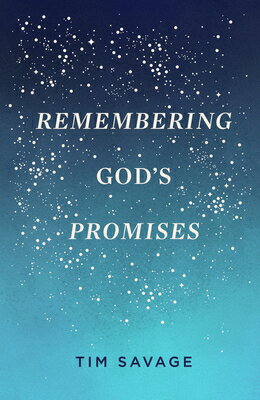 REMEMBERING GODS PROMISES (25ー Tim Savage GOOD NEWS PUBL2020 Paperback English ISBN：9781682164013 洋書 Social Science（社会科学...