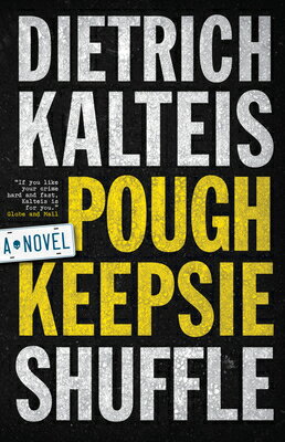 POUGHKEEPSIE SHUFFLE Dietrich Kalteis ECW PR2018 Paperback English ISBN：9781770414013 洋書 Fiction & Literature（小説＆文芸） Fic...