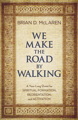 WE MAKE THE ROAD BY WALKING Brian D. McLaren JERICHO BOOKS2015 Paperback English ISBN：9781455514014 洋書 Social Science（社会...
