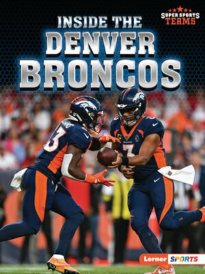 INSIDE THE DENVER BRONCOS Super Sports Teams (Lerner (Tm) Sports) Josh Anderson LERNER PUBN2023 Paperback English ISBN：9...
