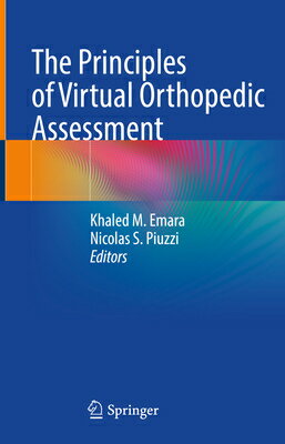 PRINCIPLES OF VIRTUAL ORTHOPED Khaled M. Emara Nicolas S. Piuzzi SPRINGER NATURE2022 Hardcover 2022 English ISBN：9783030...